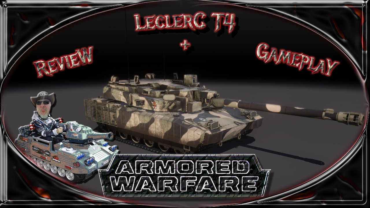 ⚔️Let´s tank: Armored Warfare - Leclerc T4 - Review & Gameplay | vor 0. ...