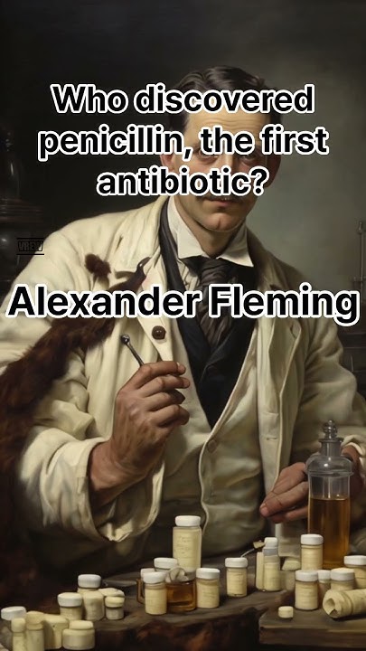 Who discovered penicillin, the first antibiotic? - YouTube