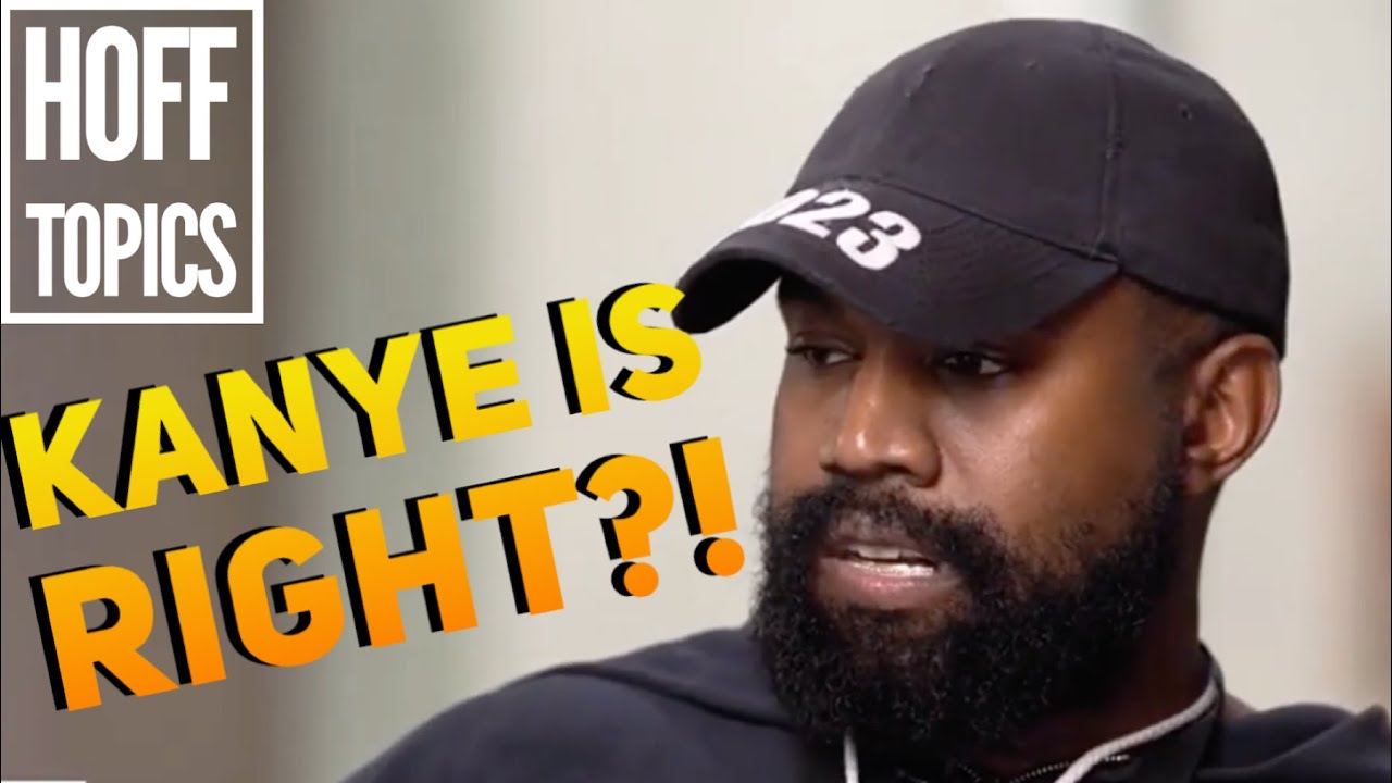 Kanye Is Right? - YouTube