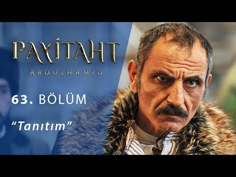 Payitaht Abdülhamid 63. Bölüm Tanıtım