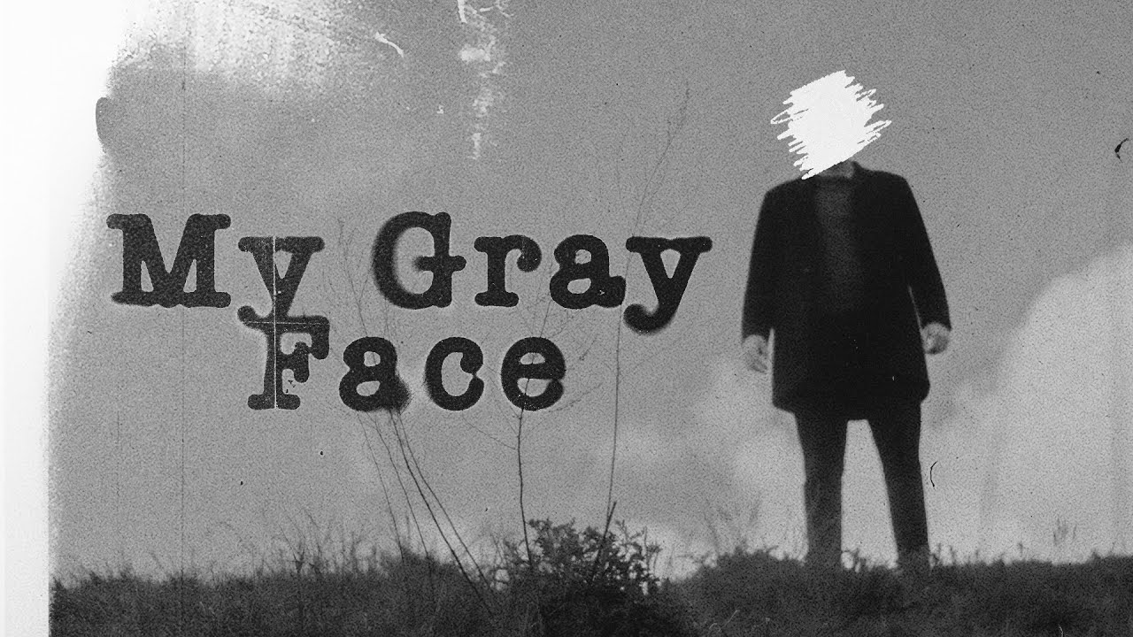 My Gray Face | Horror Concept Trailer - YouTube