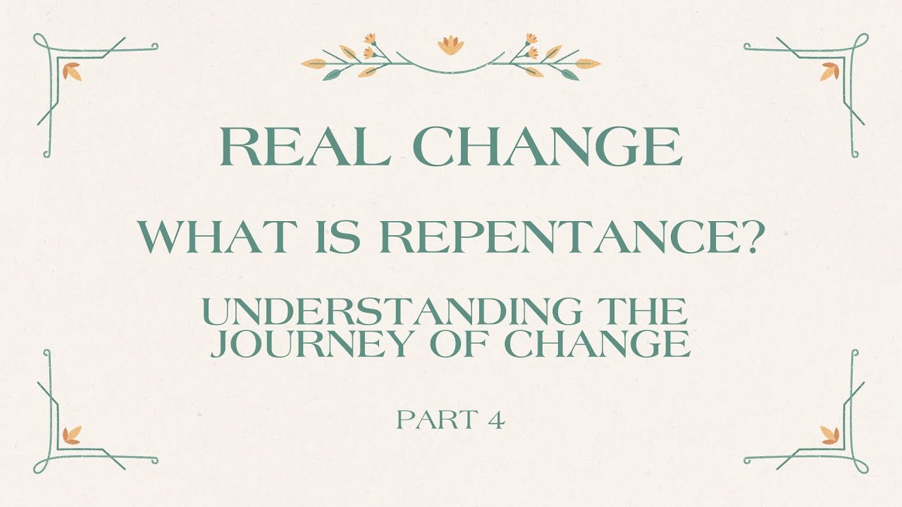 Real Change (Pt 4) Understanding the Journey of Change - YouTube