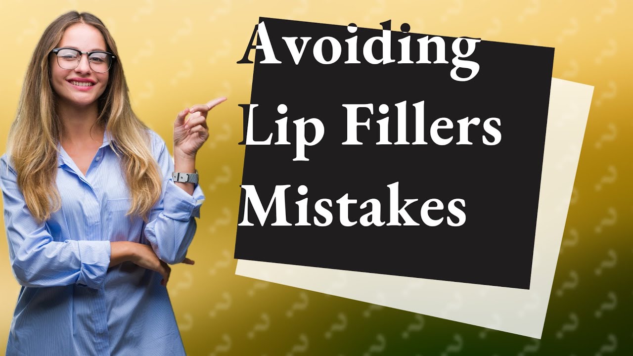 Where do you avoid lip fillers? - YouTube