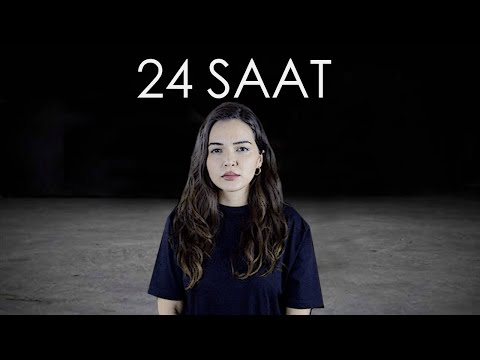 24 SAAT!