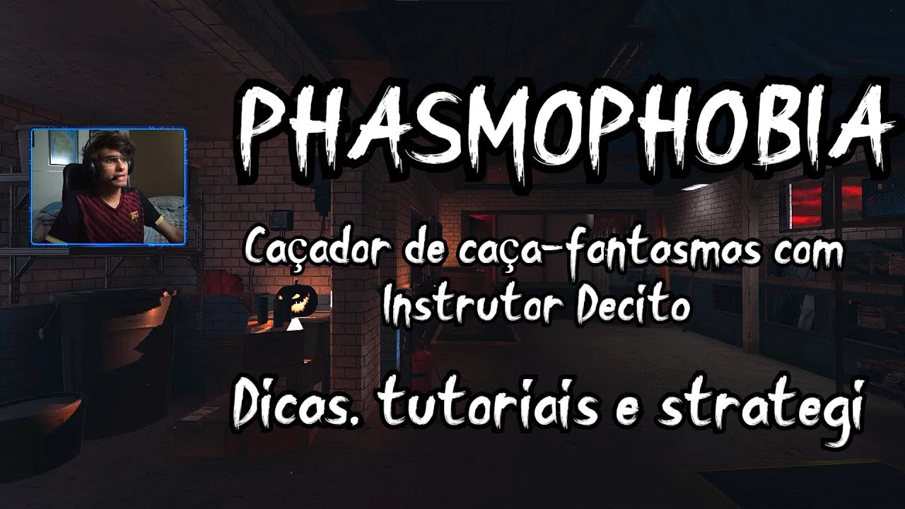 COMO JOGAR PHASMOPHOBIA | Dicas, tutoriais e estratégias - YouTube