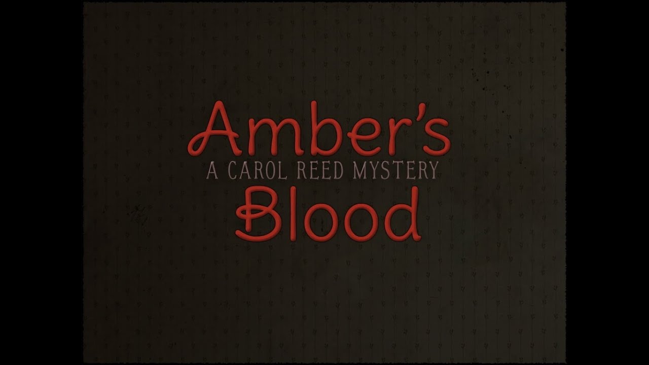 Carol Reed Mysteries - Amber's Blood (Stream) - YouTube