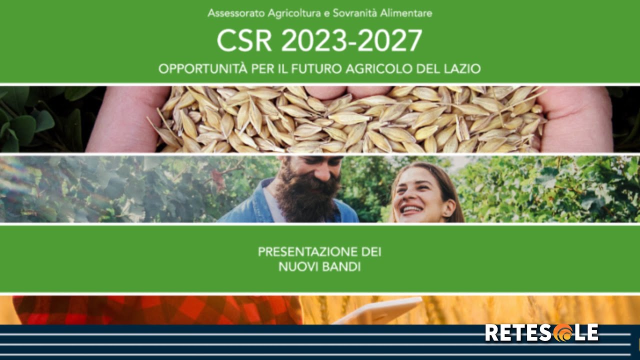 Presentazione dei bandi europei Csr 2023-2027 della Regione Lazio - YouTube