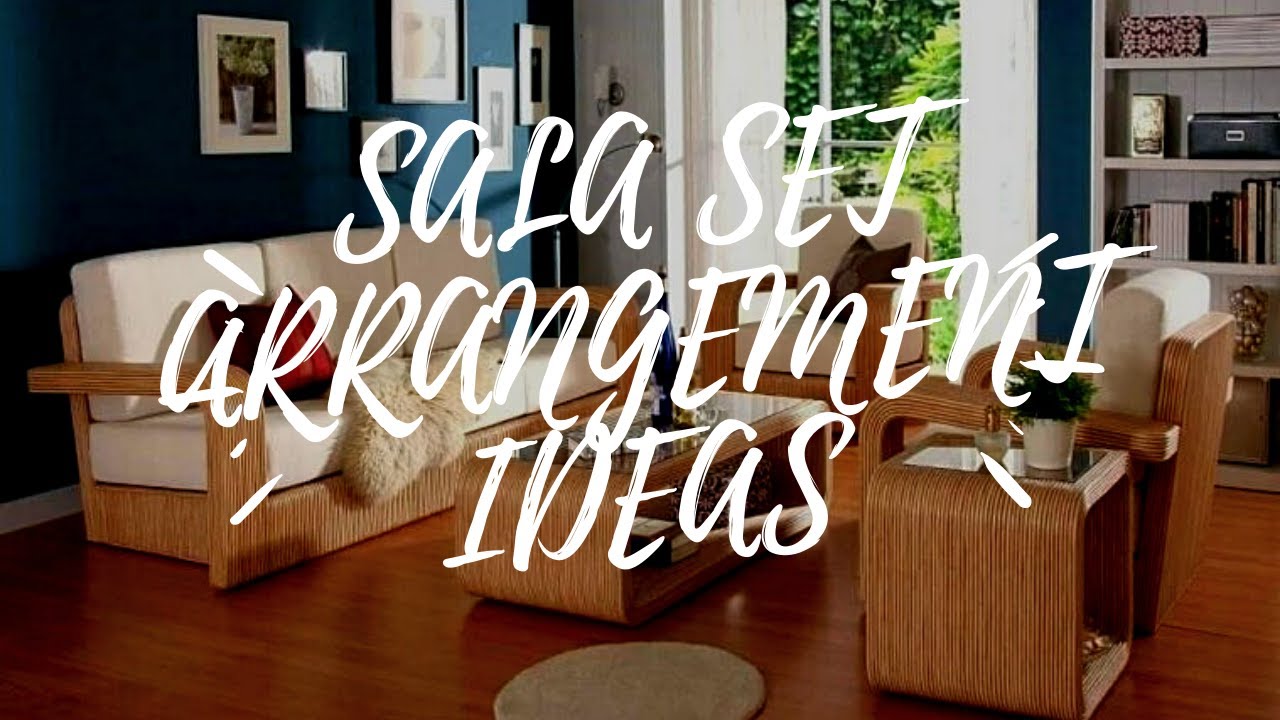 SALA SET ARRANGEMENT IDEAS - YouTube
