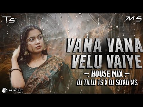 VANA VANA VELU VAIYE TELUGU MOVIE SONG HOUSE MIX REMIX BY DJ TILLU TS X DJ SONU MS - YouTube