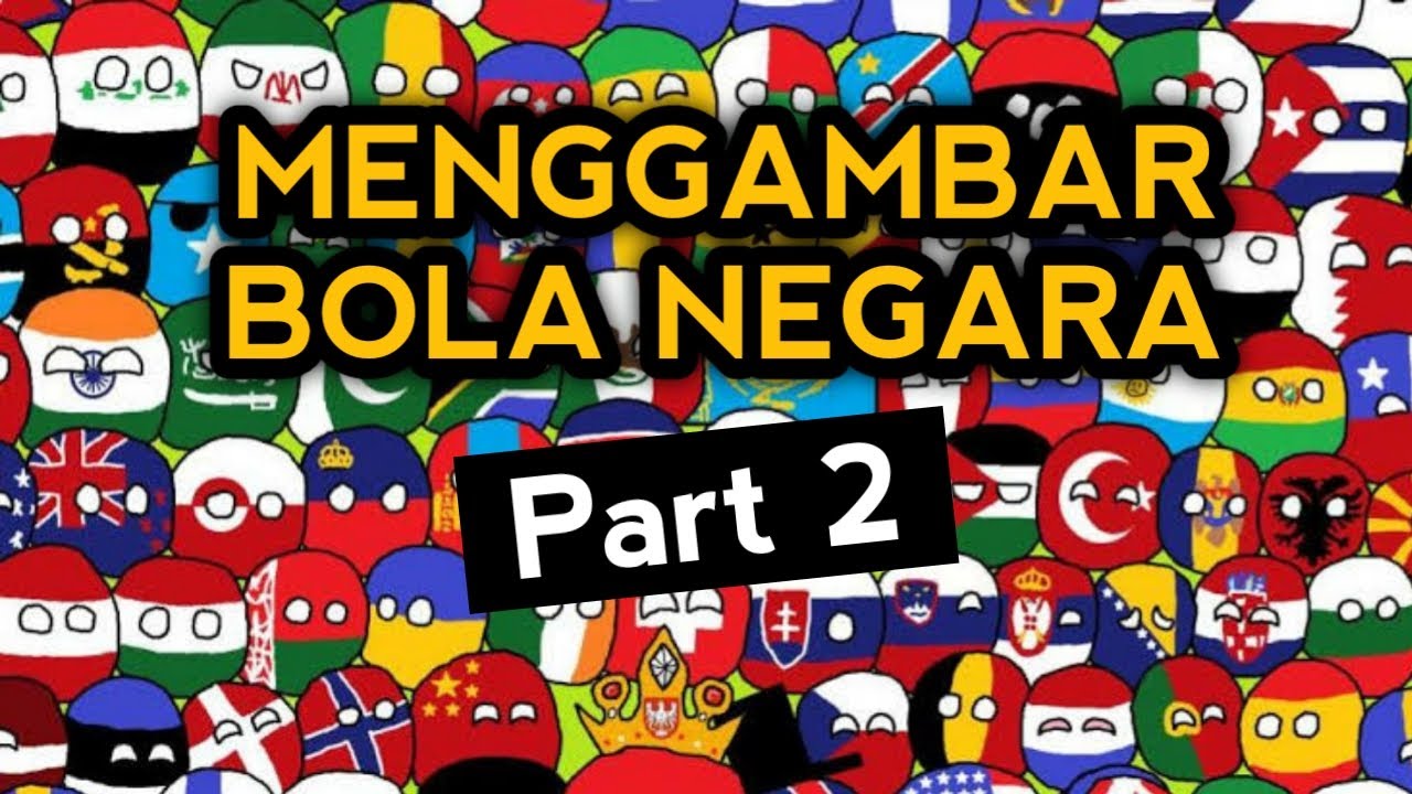 Menggambar bola negara | drawing a country ball part 2 #countryballs ...