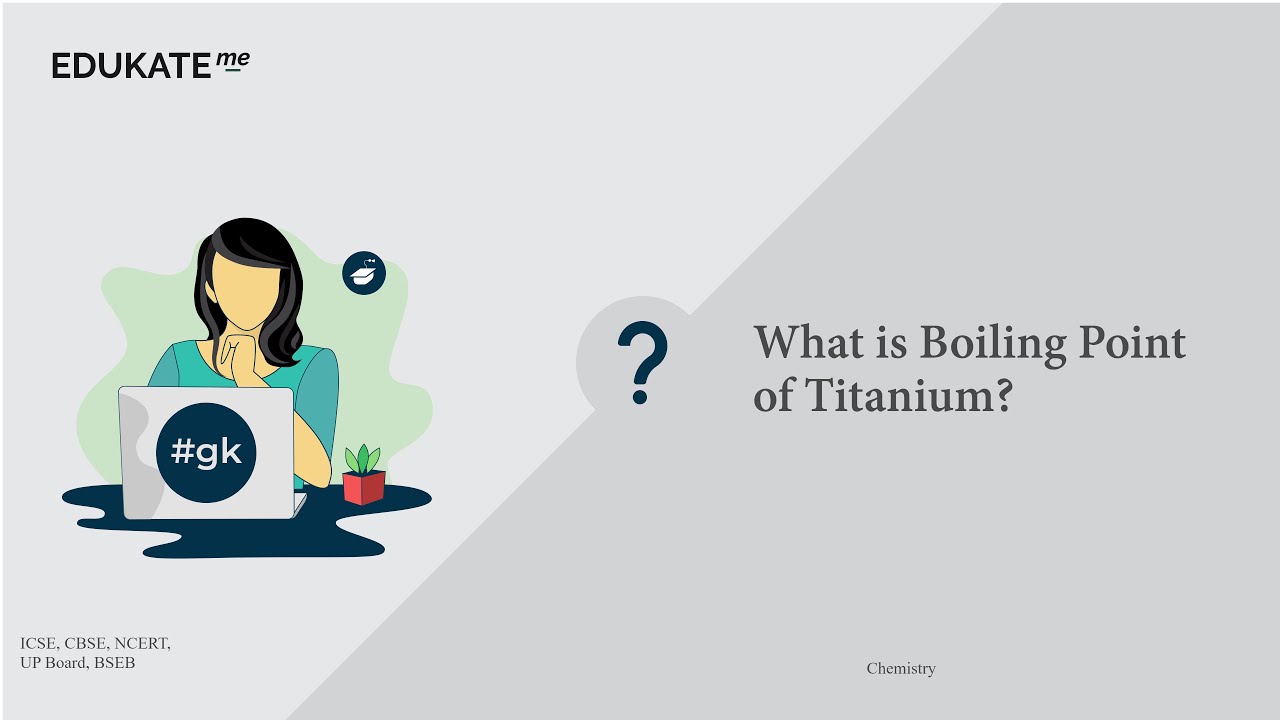 What is Boiling Point of Titanium? - YouTube