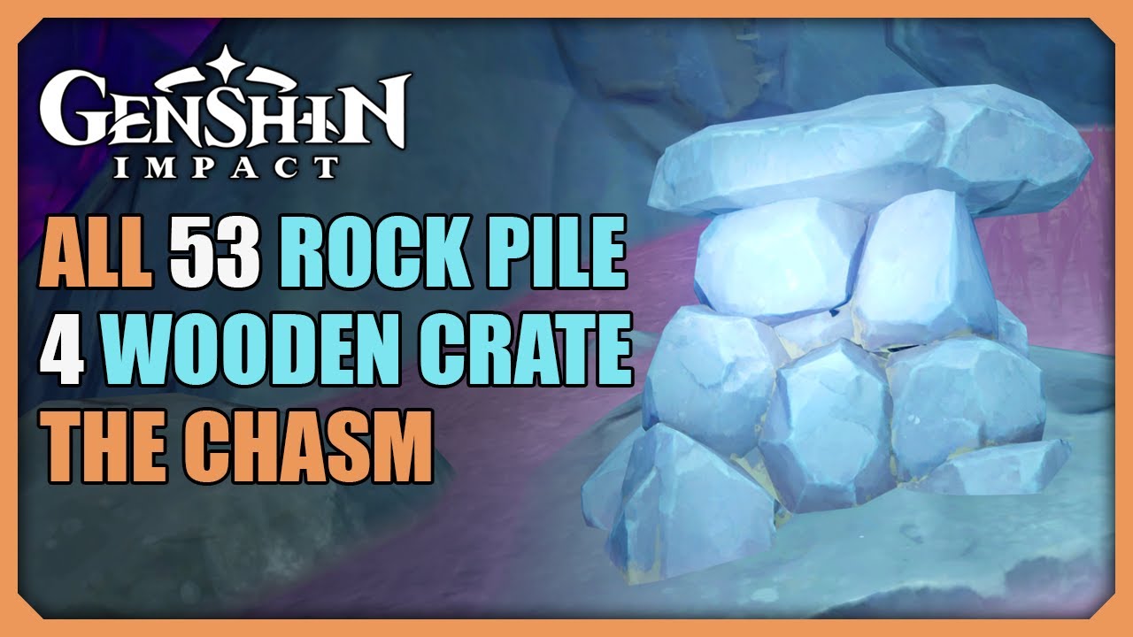 ALL 53 Rock Piles and 4 Wooden Crates Locations (The Chasm) | Genshin ...