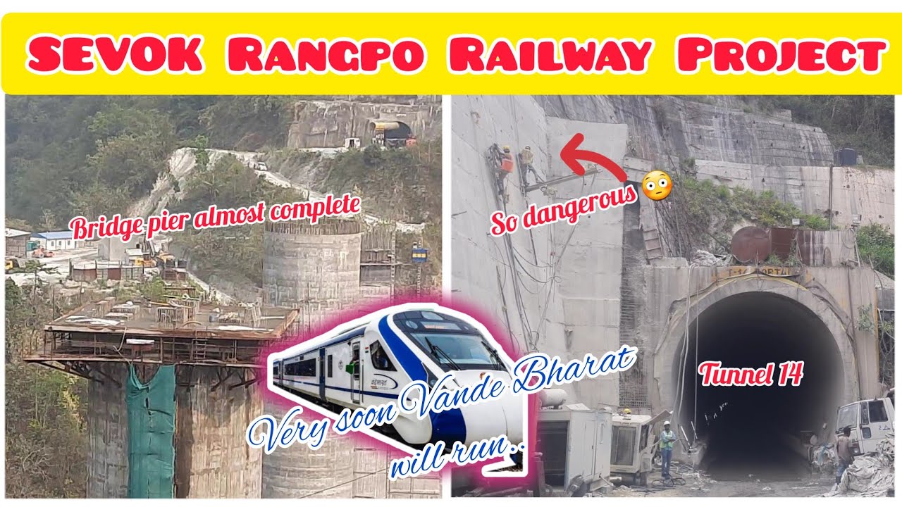 Sevok Rangpo railway project15/04/23 Update|Vande Bharat| Tunnel 14 ...