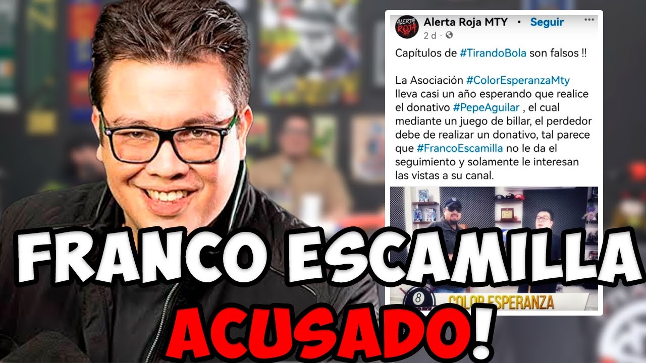 FRANCO ESCAMILLA ES ACUSADO DE LO PEOR Y SE DEFIENDE DE MANERA ...