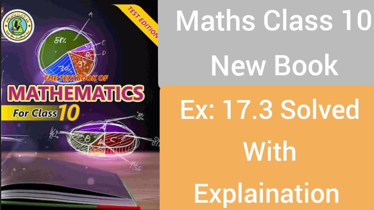 Mathematics class 10 new book exercise 17.3 with explaination - YouTube