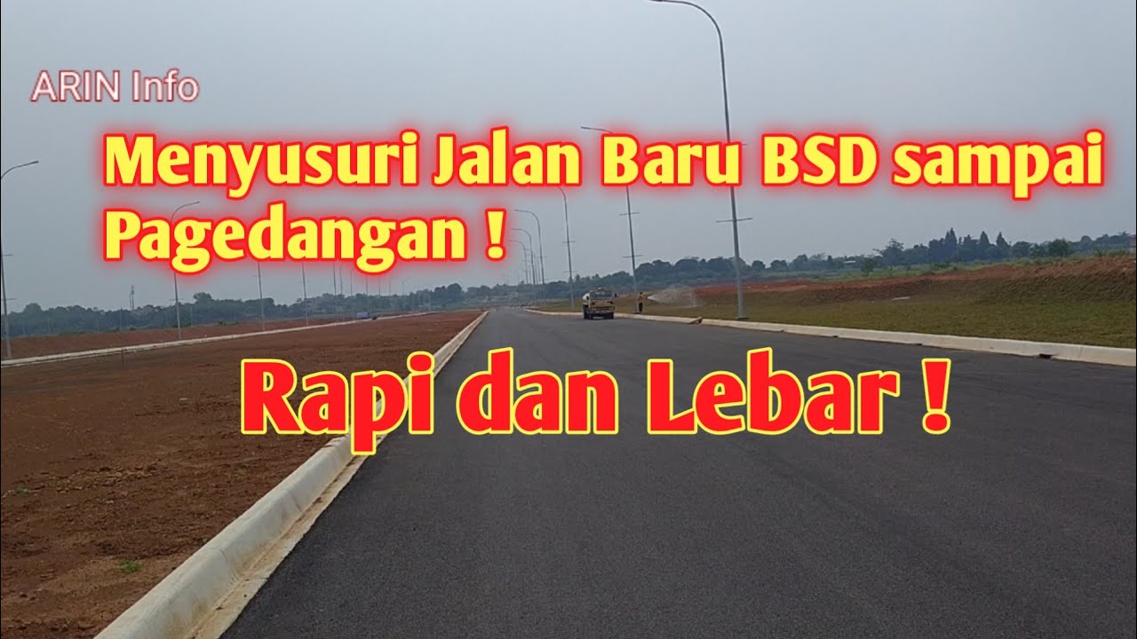 Menyusuri Jalan Baru BSD sampai Pagedangan ! - YouTube