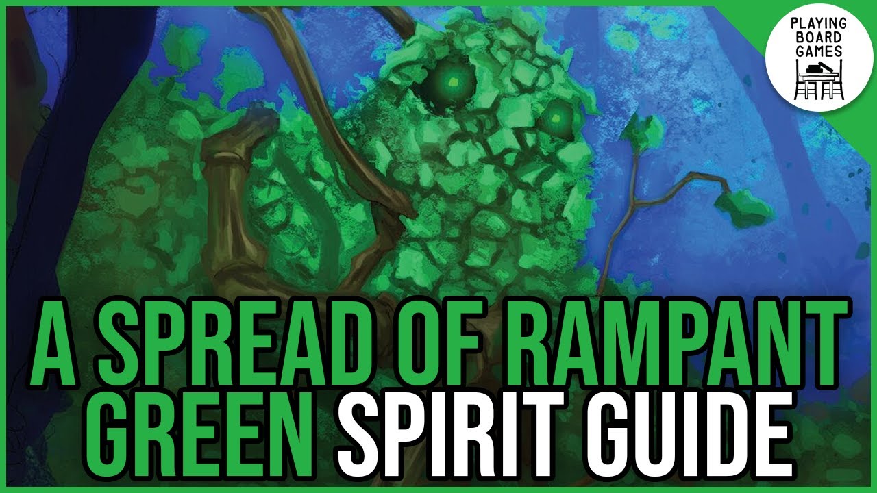 A Spread of Rampant Green New Player Spirit Guide (SPIRIT ISLAND) - YouTube