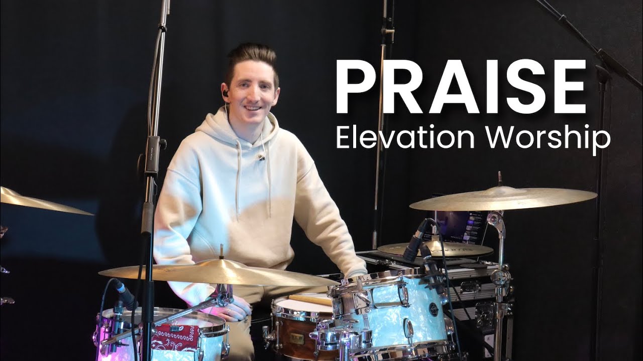 Praise - Drum Play-Through/Tutorial (Elevation Worship) - YouTube