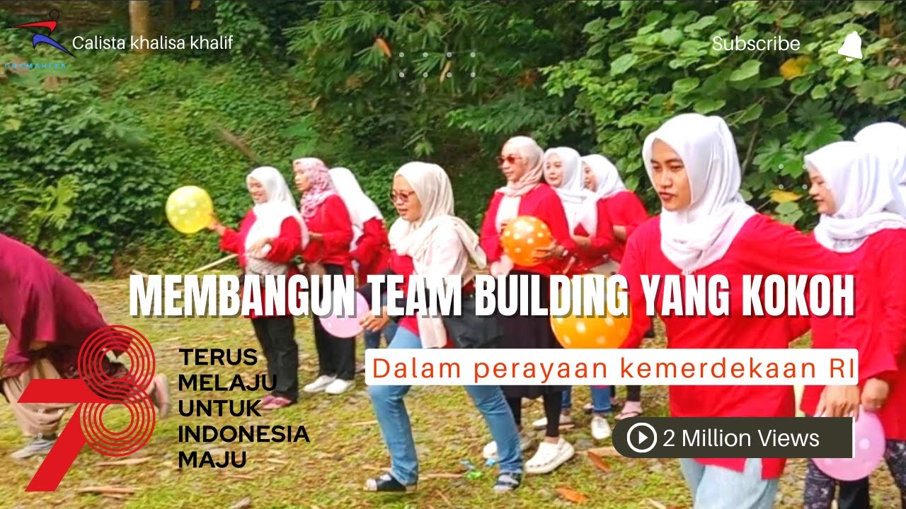 Membangun Team Building yang Kokoh dalam perayaan Kemerdekaan RI - YouTube