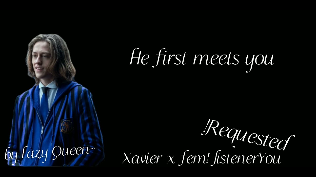 Xavier x Listener [hope you in joy] - YouTube