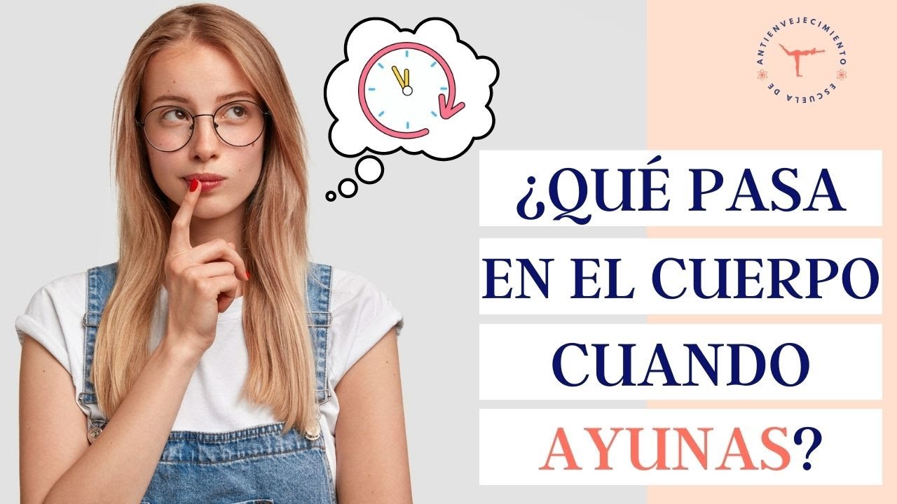 Qué pasa en el cuerpo cuando AYUNAS | Las 7 fases del ayuno - YouTube