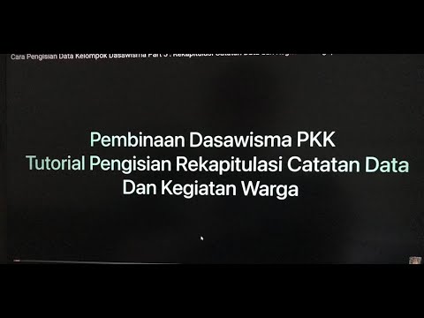 Cara Pengisian Data Kelompok Dasawisma Part 5 : Rekapitulasi Catatan ...