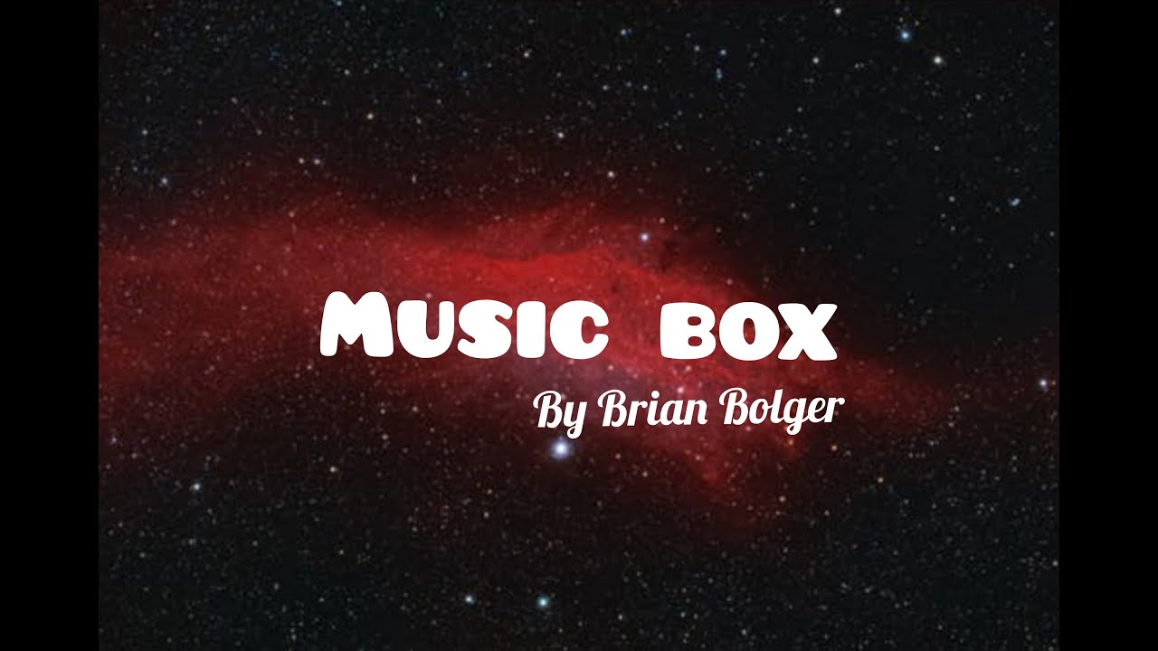 Brian Bolger/music box - YouTube