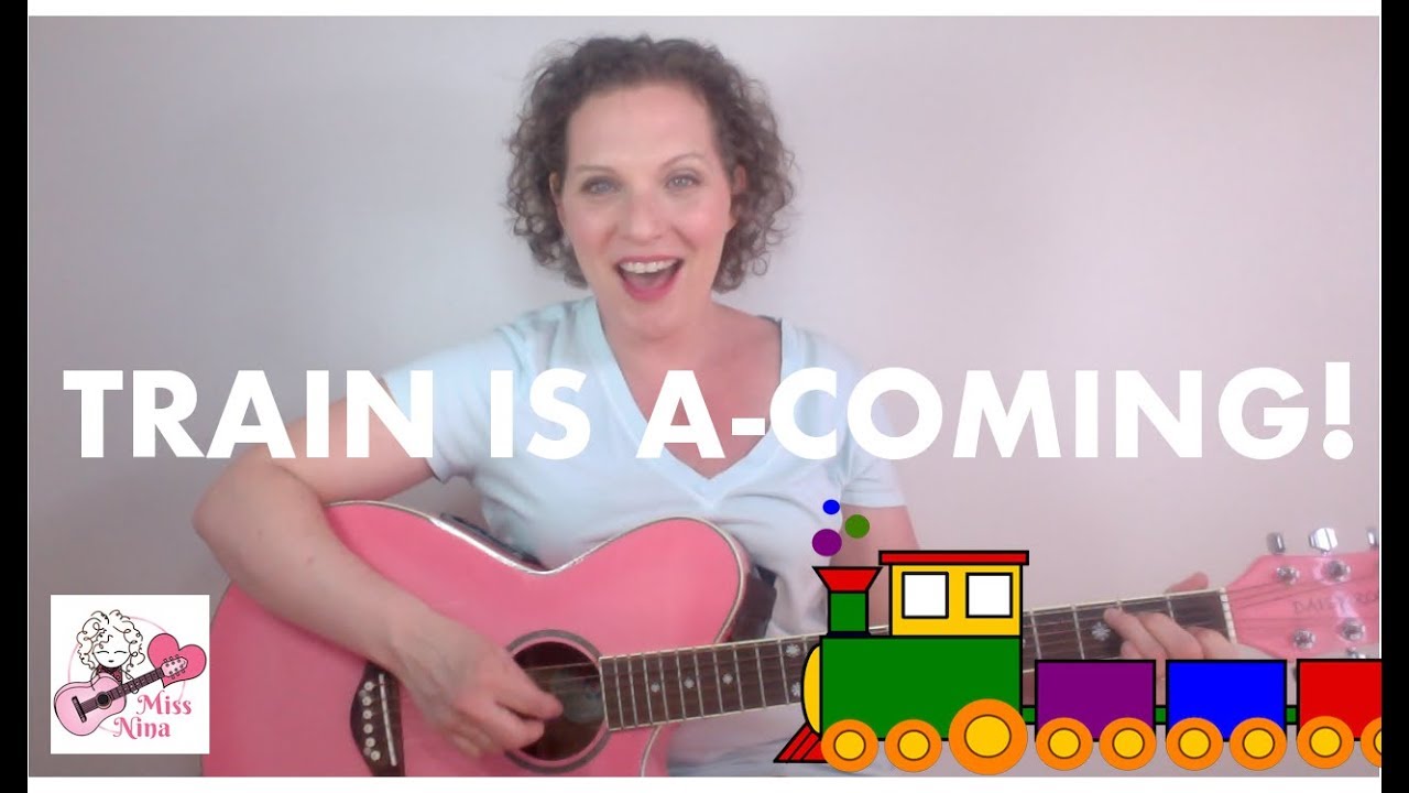 Children's Song: Train is A-Coming - Move & Sing Along Song for ...