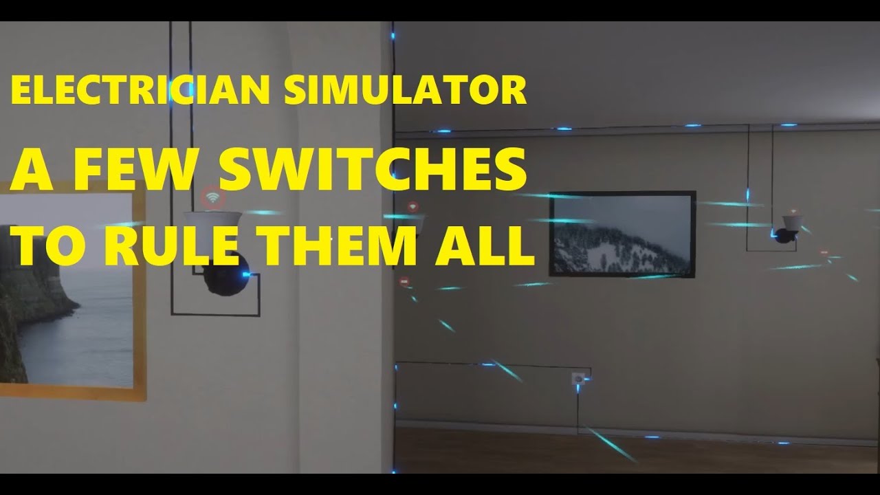 Electrician Simulator - A few switches to rule them all - YouTube