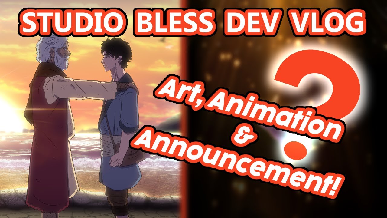 Studio Bless Dev Vlog Ep 1: Updates on Art, Animation, and Upcoming ...