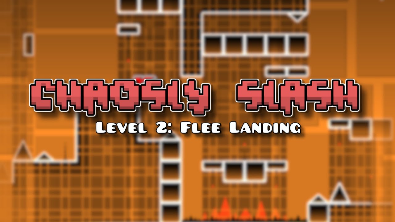 Flee Landing - Chaosly Slash [Geometry Dash] - YouTube