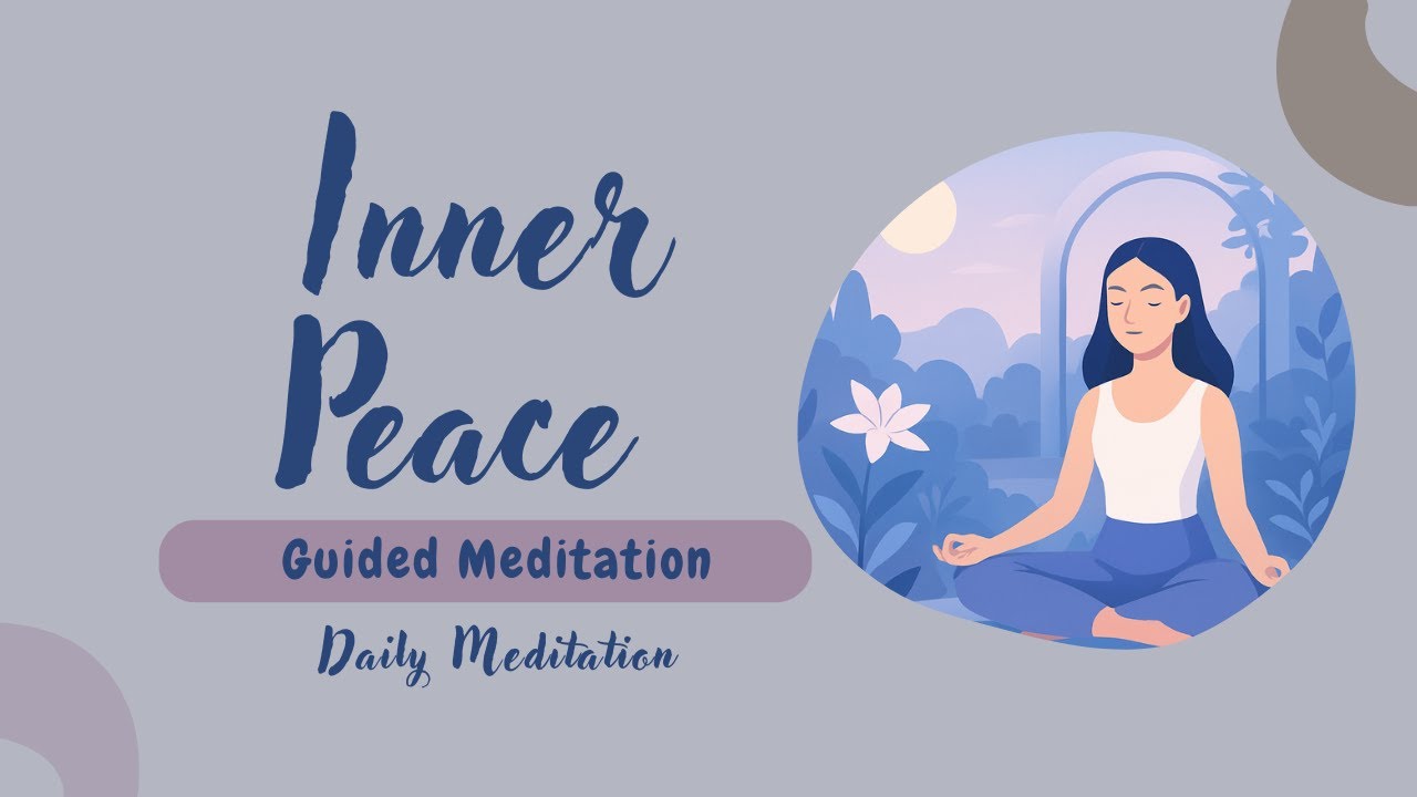 Inner Peace Guided Meditation | Daily Meditation - YouTube