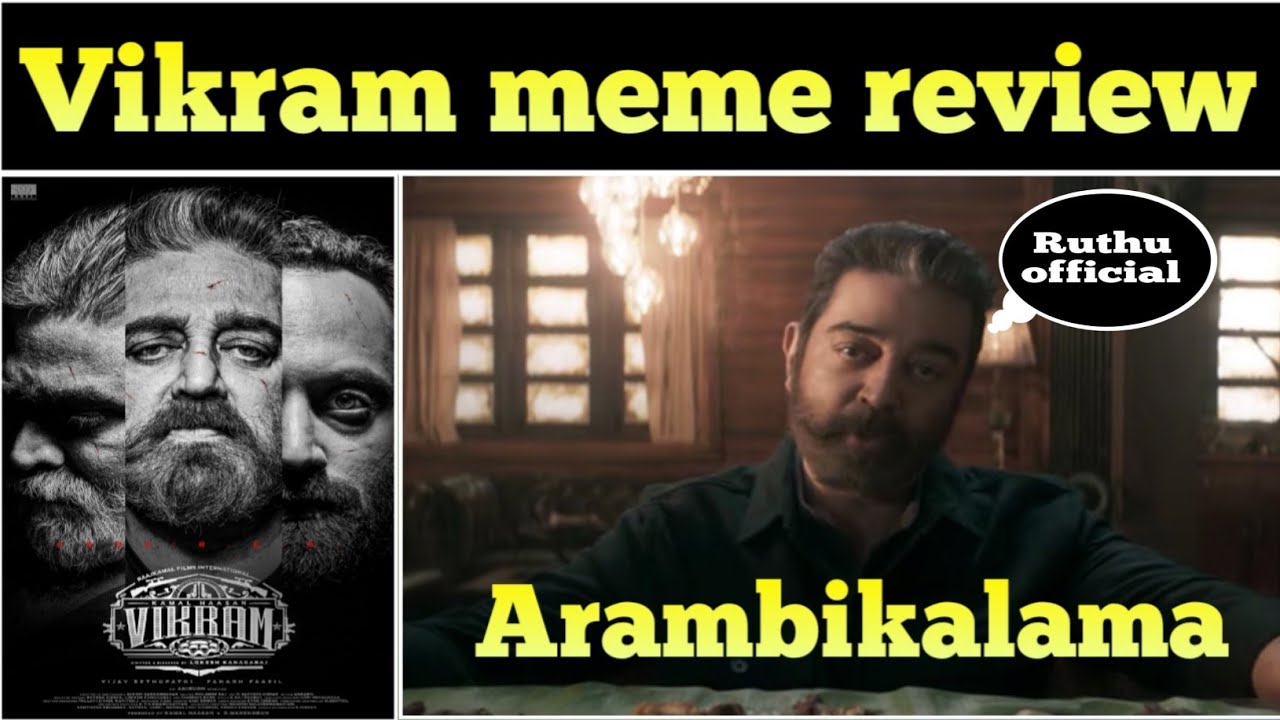 Vikram movie meme review | vikram movie review | vikram movie | Ruthu ...