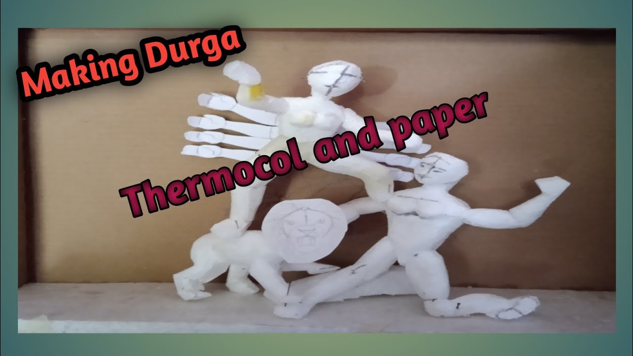 How To Make Maa Durga Murti With Thermocol And Paper - YouTube