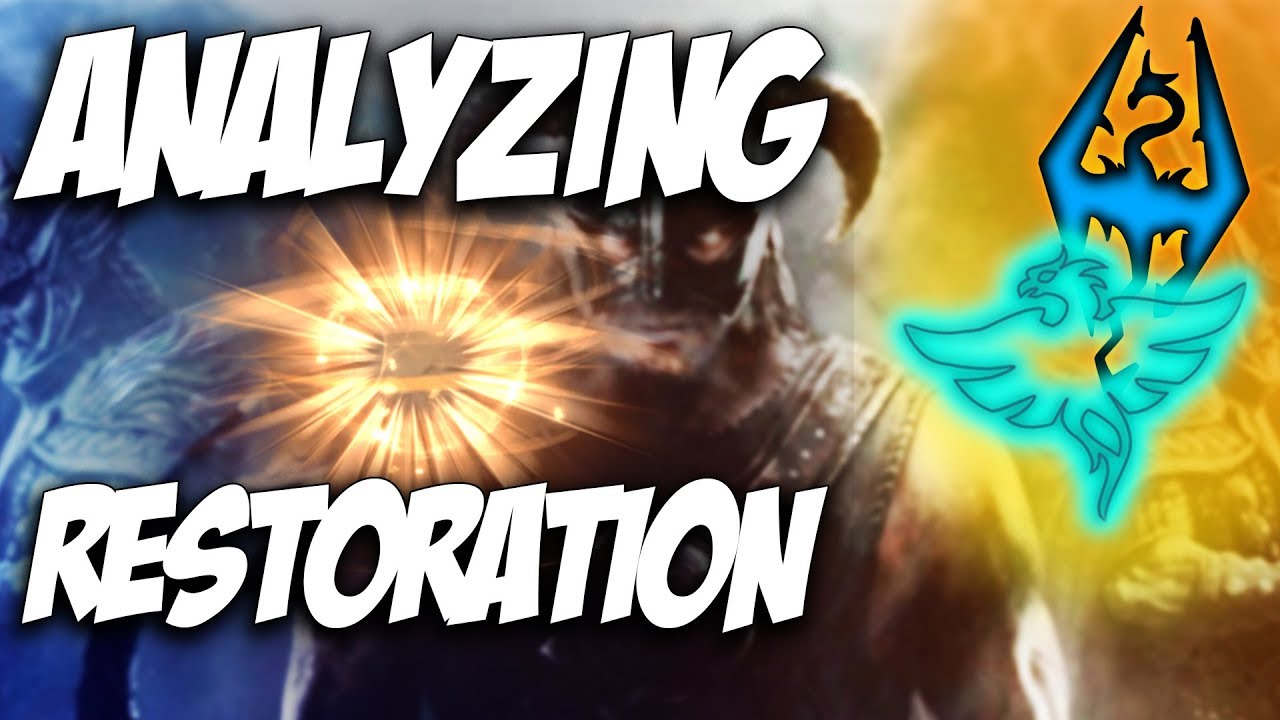 Skyrim Skill Analysis: RESTORATION - YouTube