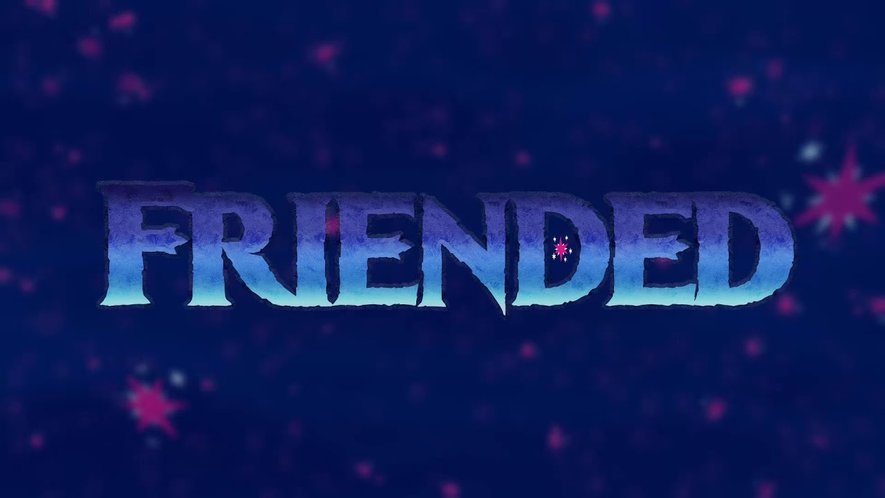 Friended (Complete) - Audio in Description - YouTube