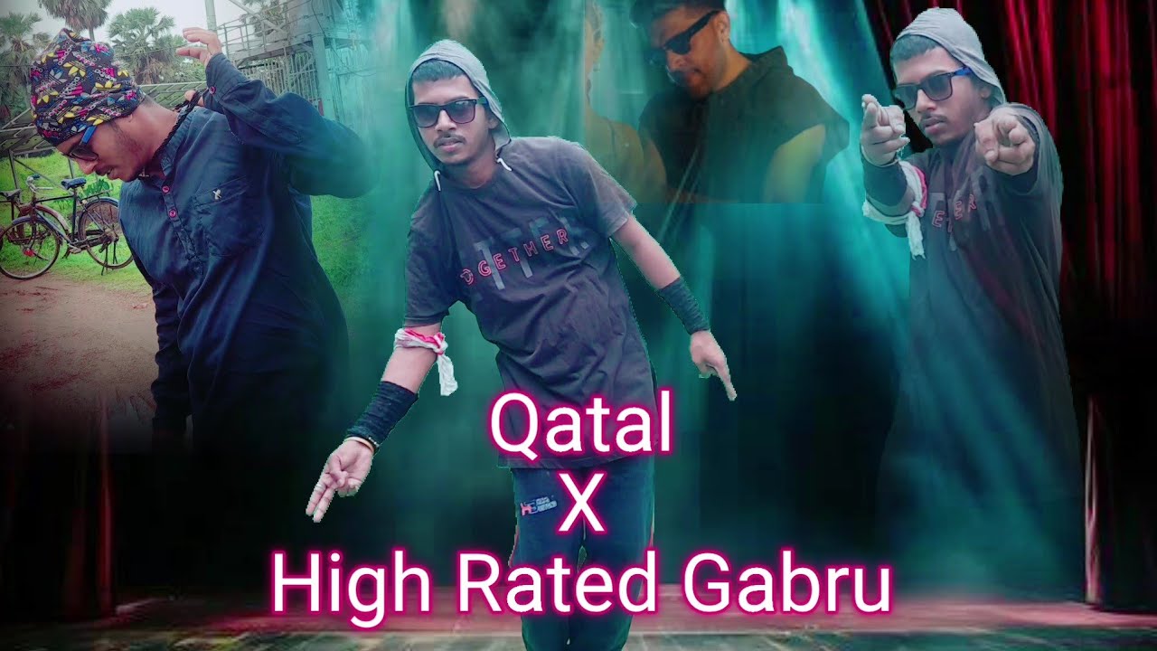 Qatal X High Rated Gabru | Guru Randhawa | Dance Video | Rajen Dance - YouTube