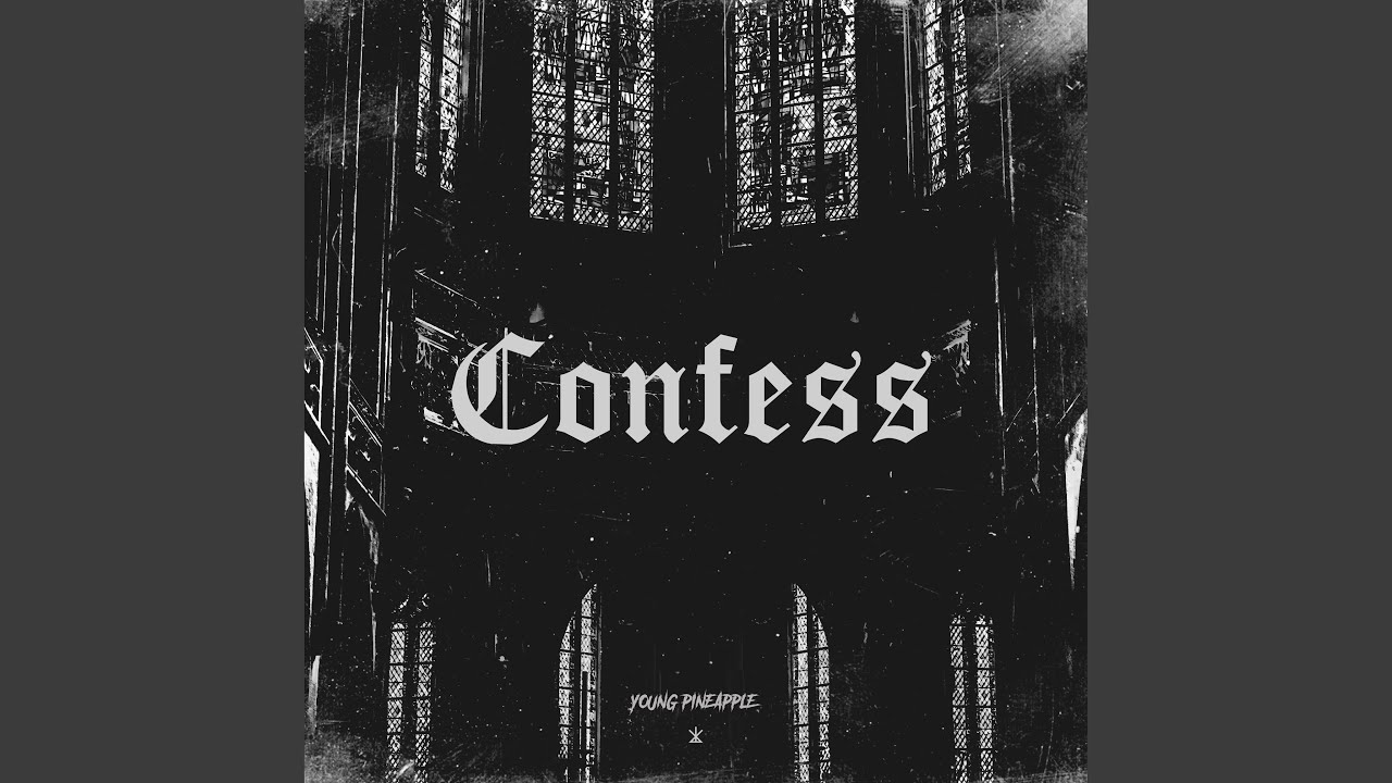 Confess - YouTube