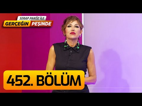 Gerçeğin Peşinde 452. Bölüm