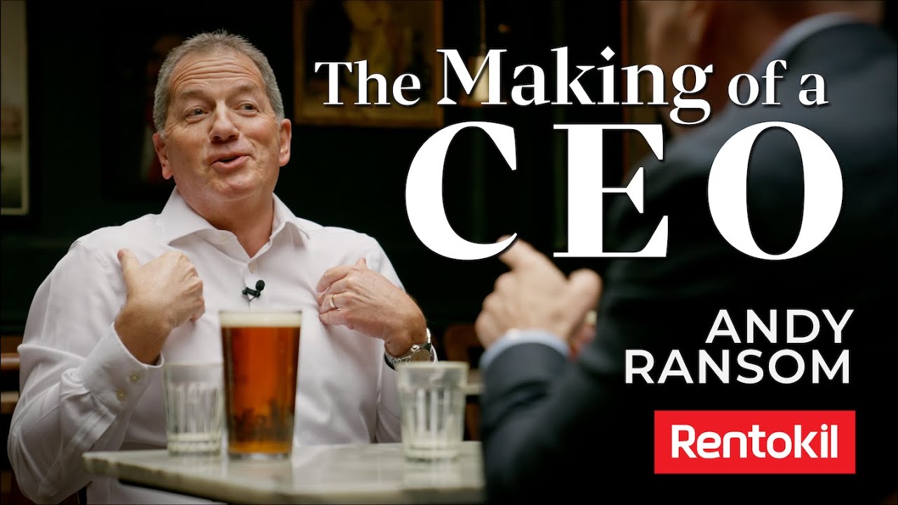 The Making of a CEO with Andy Ransom of Rentokil and Paul Giannamore # ...