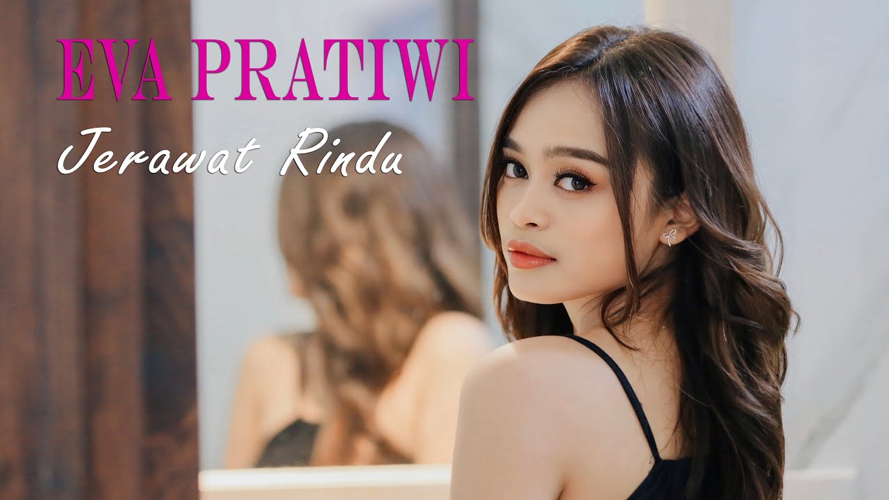 Jerawat Rindu - Eva Pratiwi ( Official Video Clip ) - YouTube