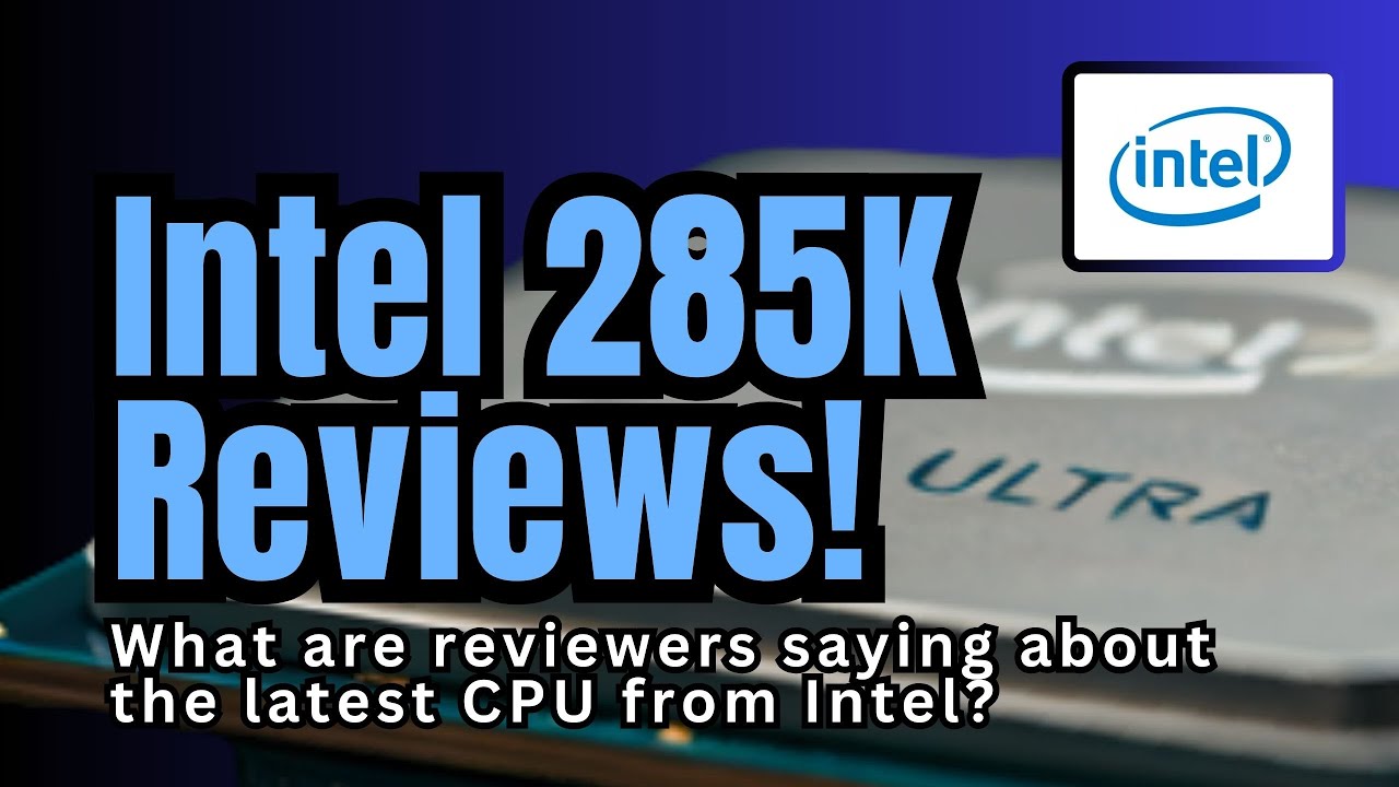 Intel 285K CPU Reviews! #news #intel #285k #cpu #processor @3DGAMEMAN ...