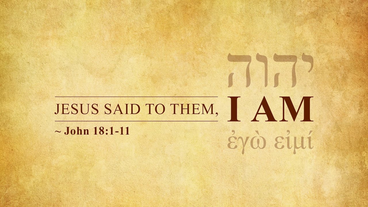 Chase Jacobs, "Jesus Said to Them, 'I Am'" - John 18:1-11 - John 18:1 ...