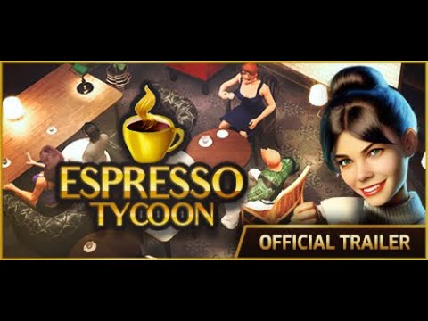 Espresso Tycoon - Official Trailer - YouTube