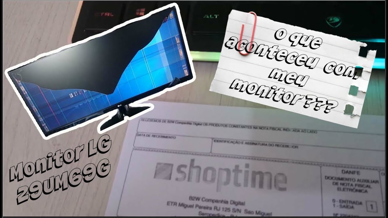 devolvi MONITOR lg 29um69g (SHOPTIME) !! QUEBRADO - YouTube