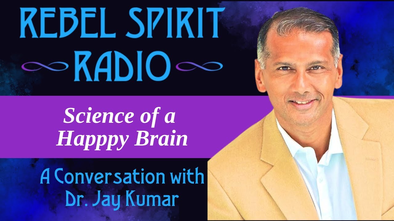 Dr. Jay Kumar Reveals Secrets to a Happy Brain! - YouTube