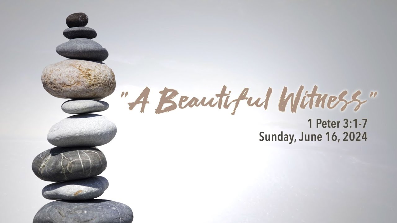 #6 - "A Beautiful Witness" // 1 Peter 3:1-7 - YouTube
