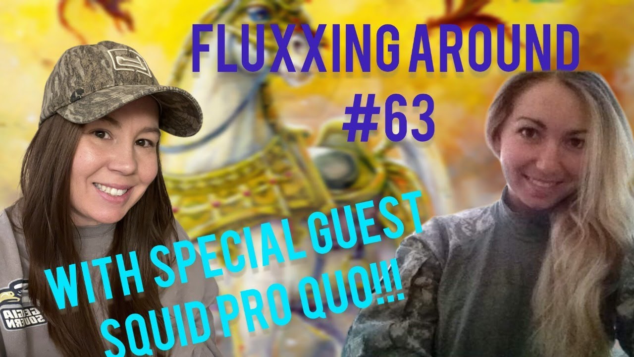 Fluxxing Around #63 - with special guest Squid Pro Quo! - YouTube