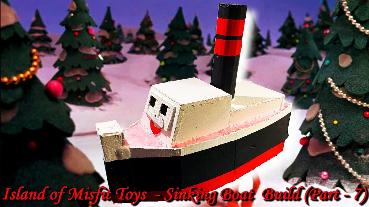 Island of Misfit Toys Little Boat that Couldn't Float Christmas Build ...