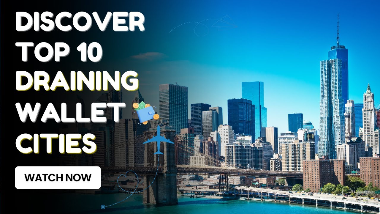 Top 10 Wallet Draining Cities - YouTube